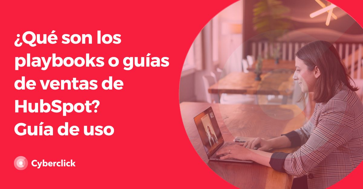 ¿Qué son los playbooks o guías de ventas de HubSpot? Guía de uso